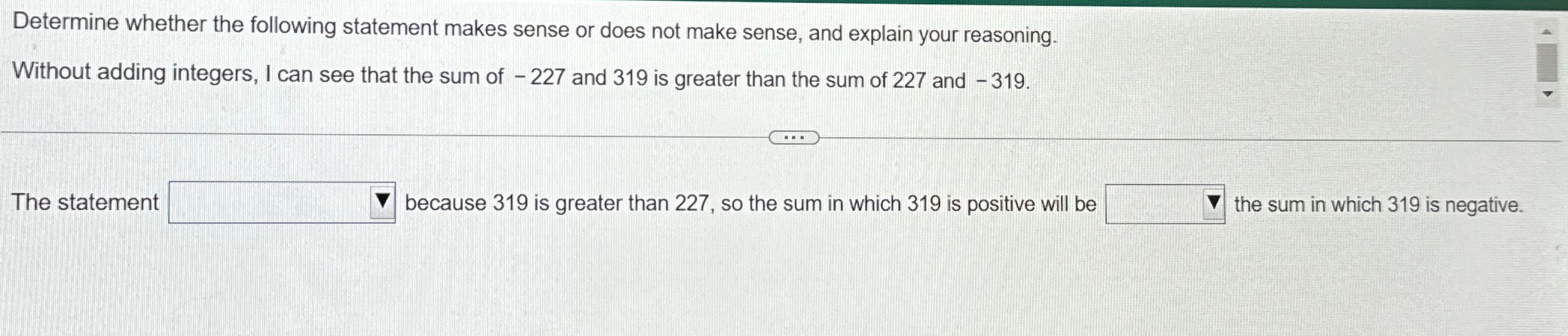 Solved Determine whether the following statement makes sense | Chegg.com
