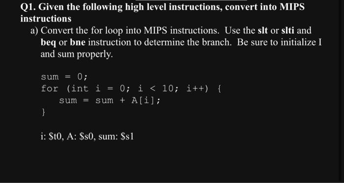Solved Q1. Given the following high level instructions, | Chegg.com