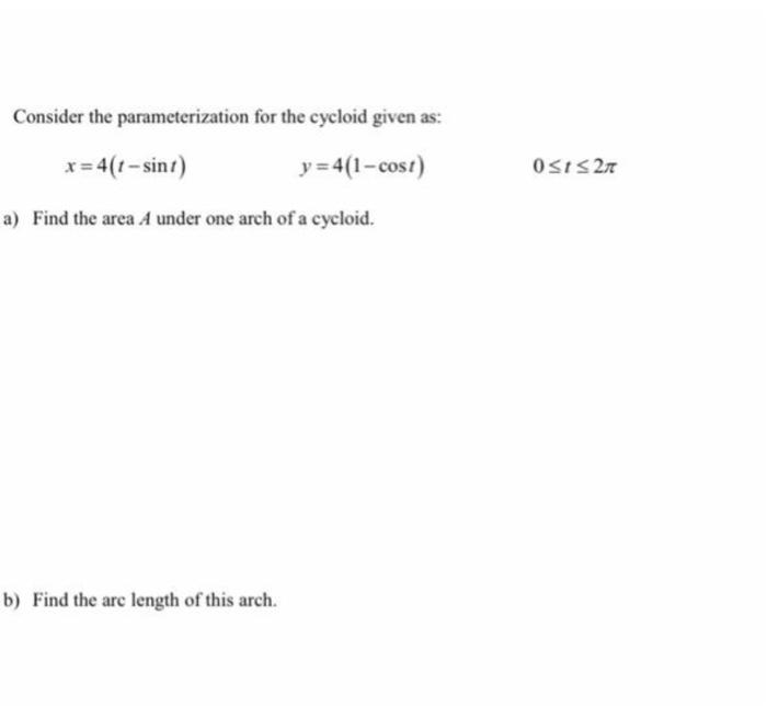Solved Consider the parameterization for the cycloid given | Chegg.com