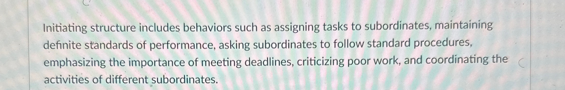 Solved Initiating structure includes behaviors such as | Chegg.com