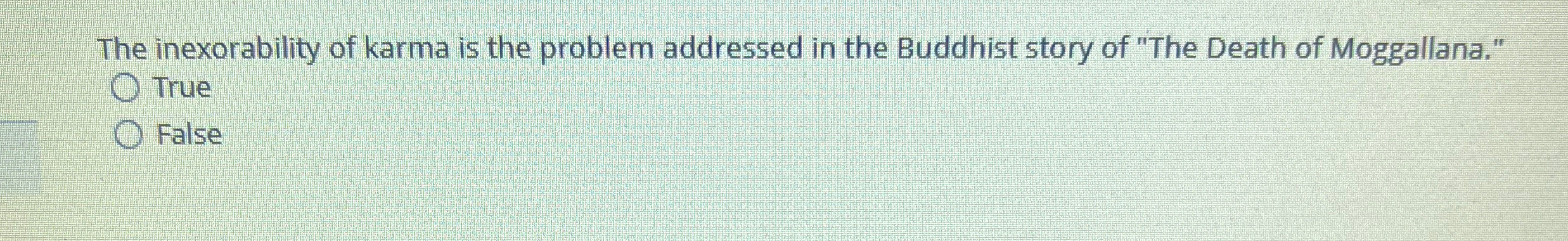 Solved The inexorability of karma is the problem addressed | Chegg.com