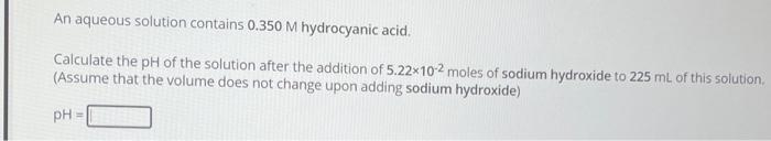 Solved An aqueous solution contains 0.349M nitrous acid. | Chegg.com