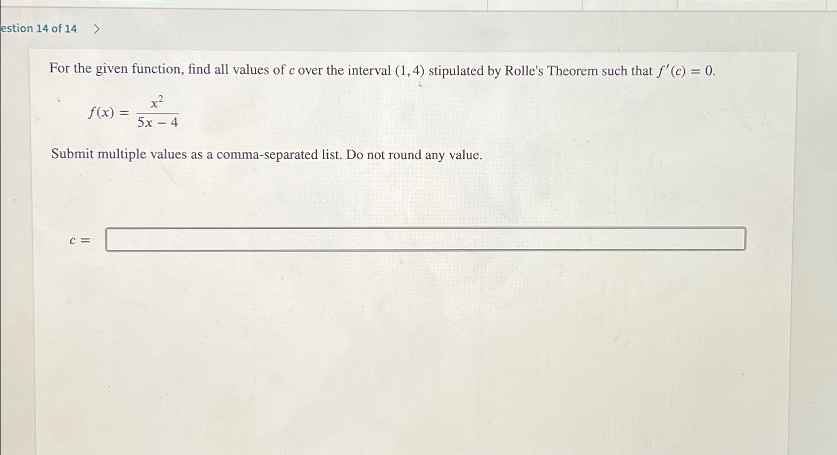 Solved Estion 14 ﻿of 14for The Given Function Find All