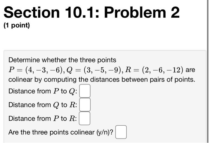 Solved Section 10.1: Problem 2 (1 point) Determine whether | Chegg.com