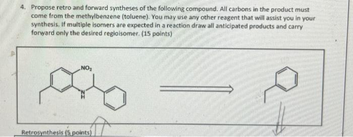 Solved 4. Propose retro and forward syntheses of the | Chegg.com