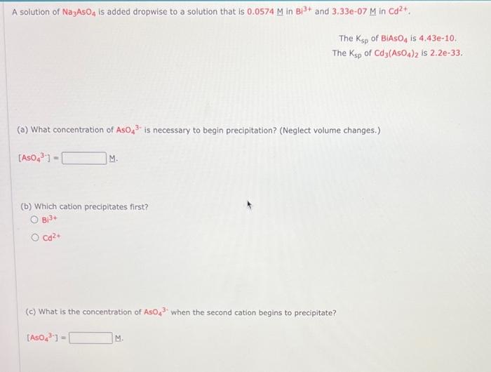 Solved A solution of Na3AsO4 is added dropwise to a solution | Chegg.com
