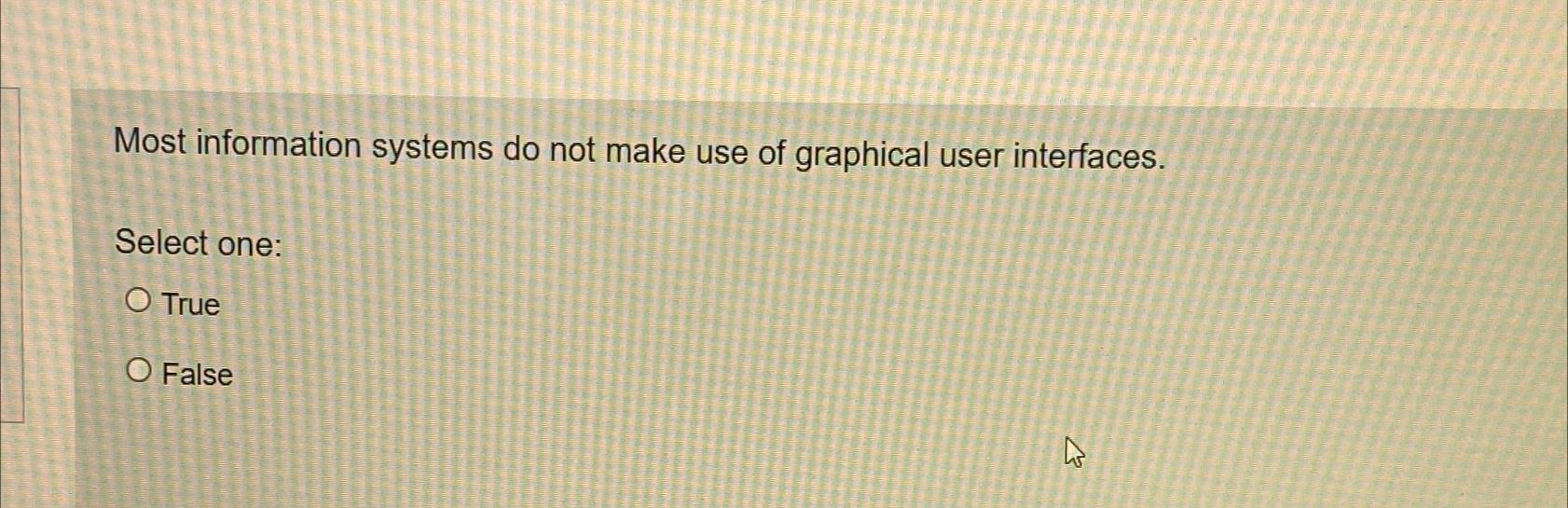 Solved Most information systems do not make use of graphical | Chegg.com
