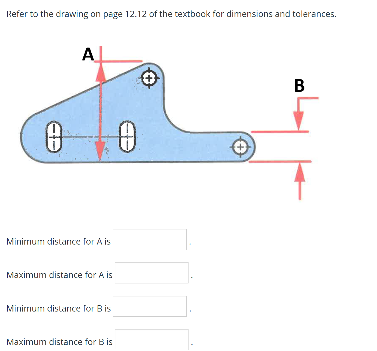 Solved Refer to the drawing for dimensions and | Chegg.com