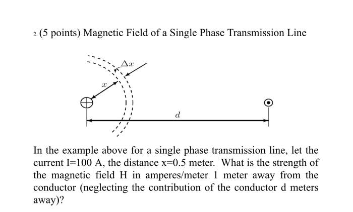 Solved 2. (5 points) Magnetic Field of a Single Phase | Chegg.com