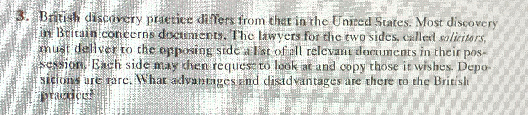 Solved British discovery practice differs from that in the | Chegg.com