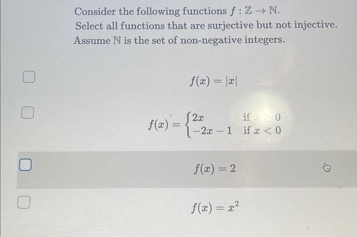 Solved Consider the following functions f:Z→N. Select all | Chegg.com