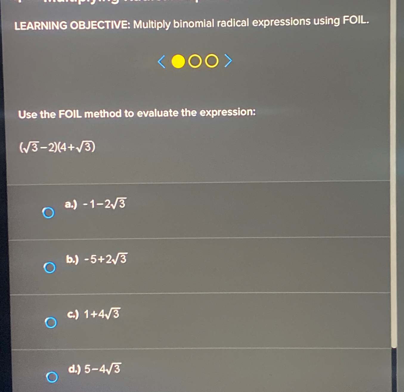 Solved LEARNING OBJECTIVE: Multiply binomial radical | Chegg.com