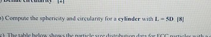 Solved ) Compute the sphericity and circularity for a | Chegg.com