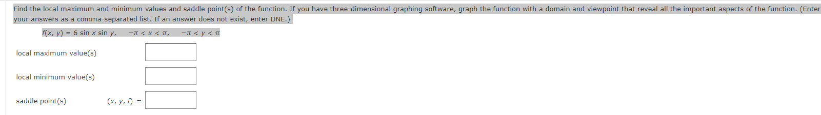 Solved Find the local maximum and minimum values and saddle | Chegg.com