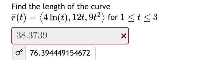 Solved Find the length of the curve rˉ(t)= 4ln(t),12t,9t2 | Chegg.com