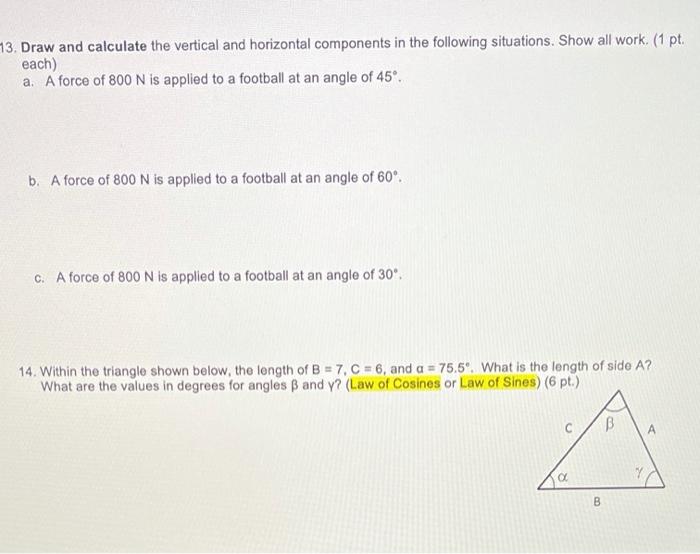 Solved 13. Draw and calculate the vertical and horizontal | Chegg.com