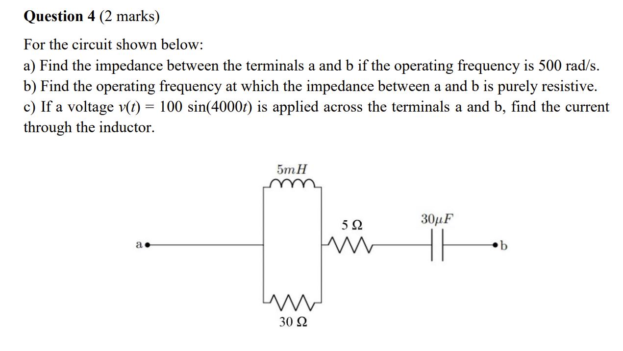 Solved Question 4 (2 ﻿marks)For the circuit shown below:a) | Chegg.com