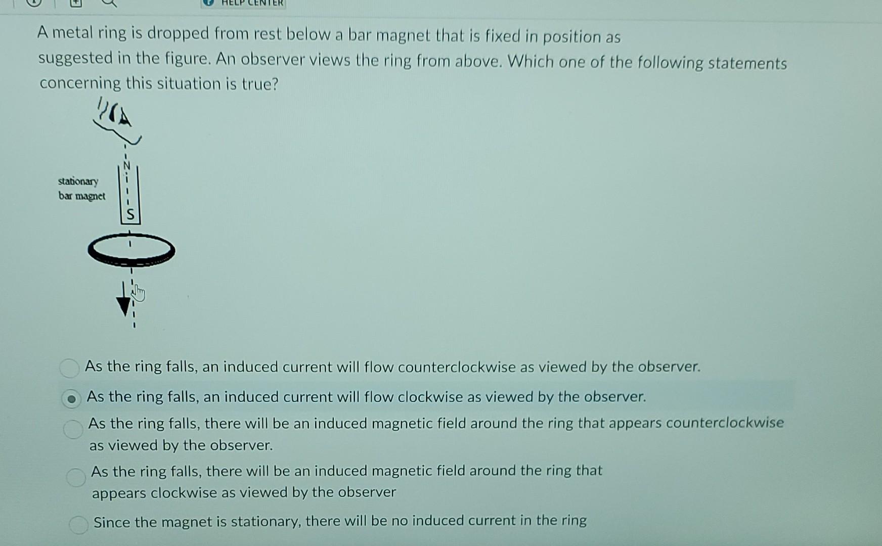Solved A metal ring is dropped from rest below a bar magnet | Chegg.com