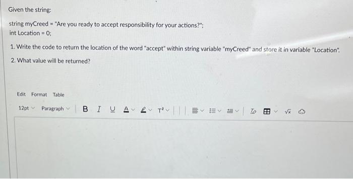 Solved Given the string: string myCreed = "Are you ready to | Chegg.com