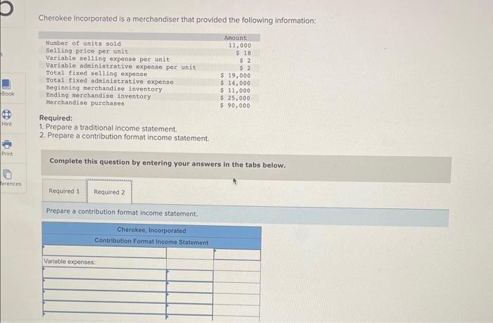 Solved Required: 1. Prepare o traditional income statement. | Chegg.com