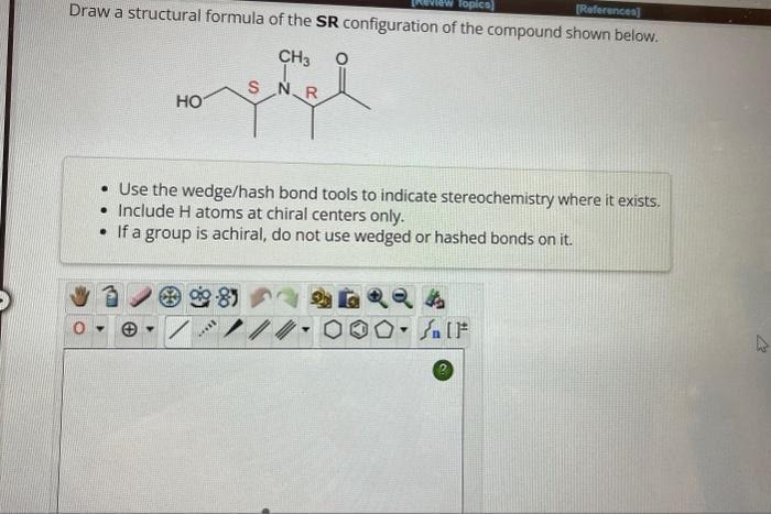 Solved Draw a structural formula of the SR configuration of | Chegg.com