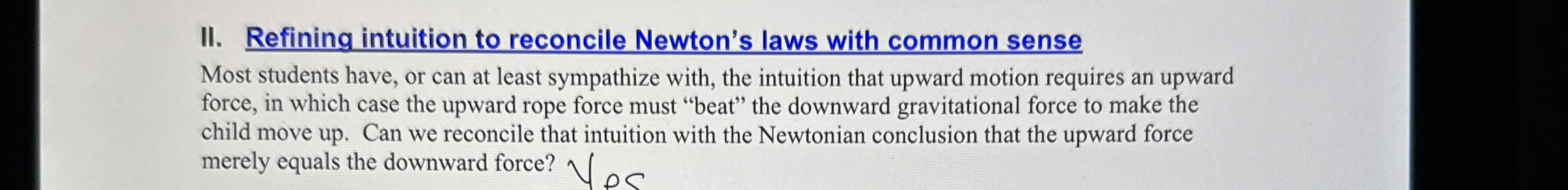 Solved II. ﻿Refining intuition to reconcile Newton's laws | Chegg.com