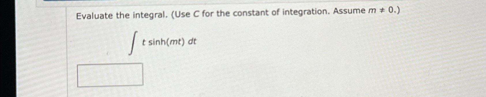 Solved Evaluate the integral. (Use C ﻿for the constant of | Chegg.com