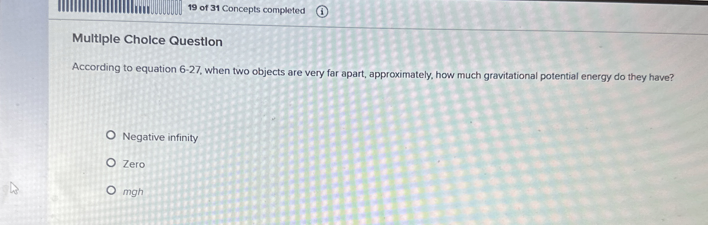 Solved 19 ﻿of 31 ﻿Concepts completedMultiple Cholce | Chegg.com