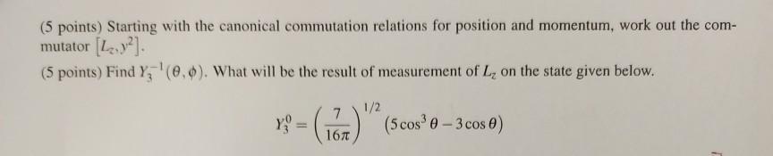 Solved (5 points) Starting with the canonical commutation | Chegg.com