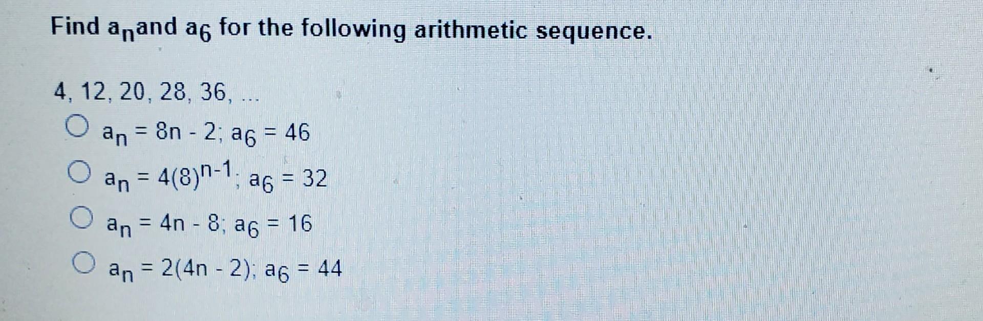Solved Find anand a6 for the following arithmetic sequence. | Chegg.com