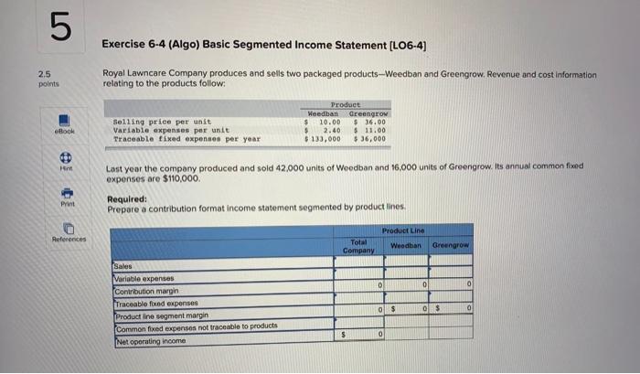 Solved 5 Exercise 6-4 (Algo) Basic Segmented Income | Chegg.com
