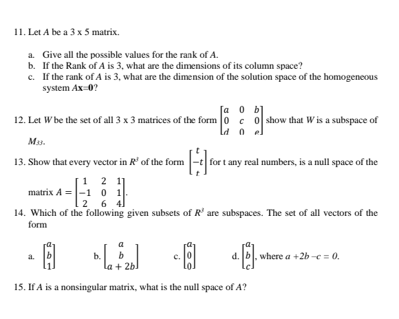 Solved 11. Let A be a 3 x 5 matrix. a. Give all the possible | Chegg.com