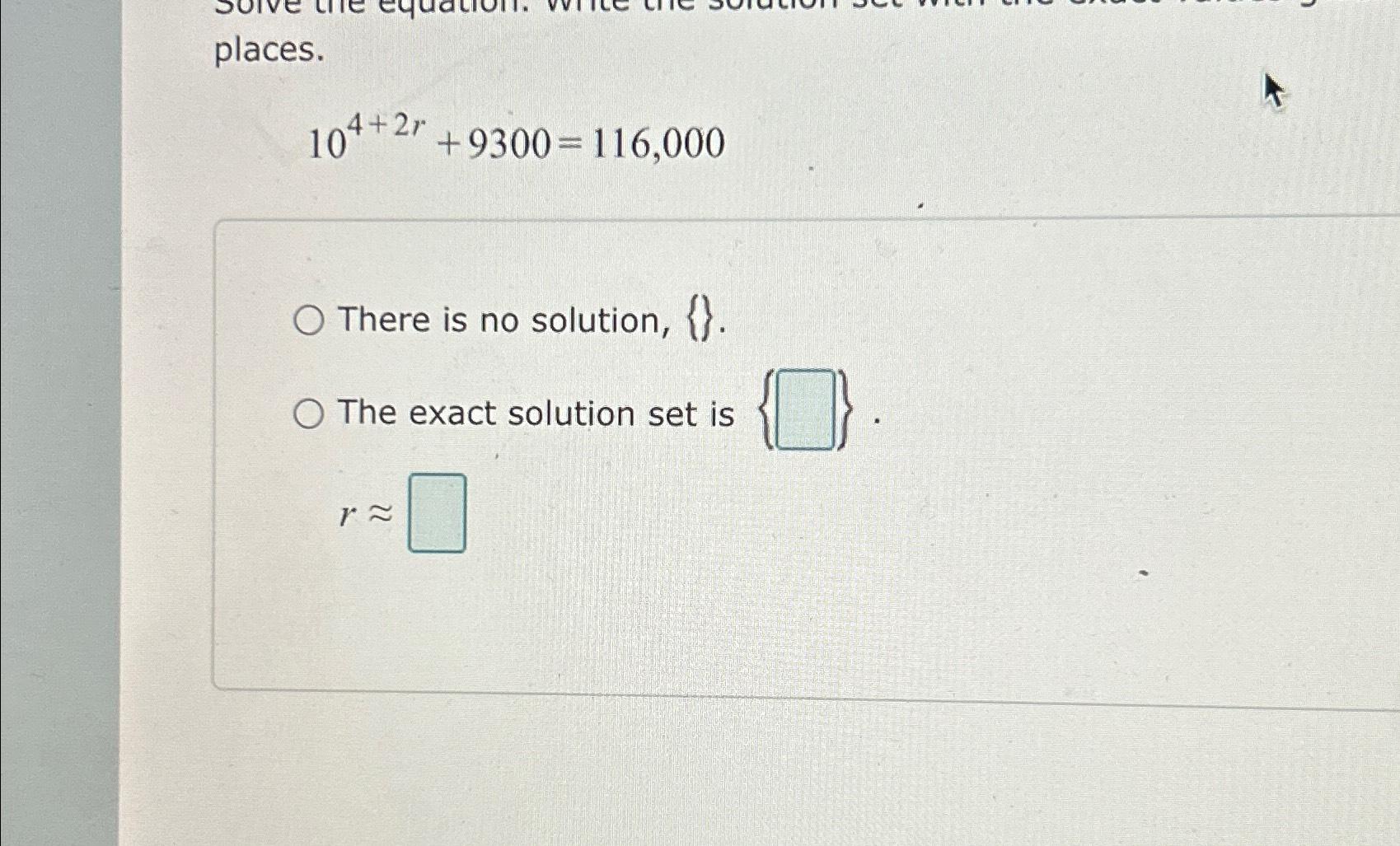 Solved places.104+2r+9300=116,000There is no solution, | Chegg.com