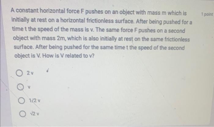 Solved A constant horizontal force F pushes on an object | Chegg.com