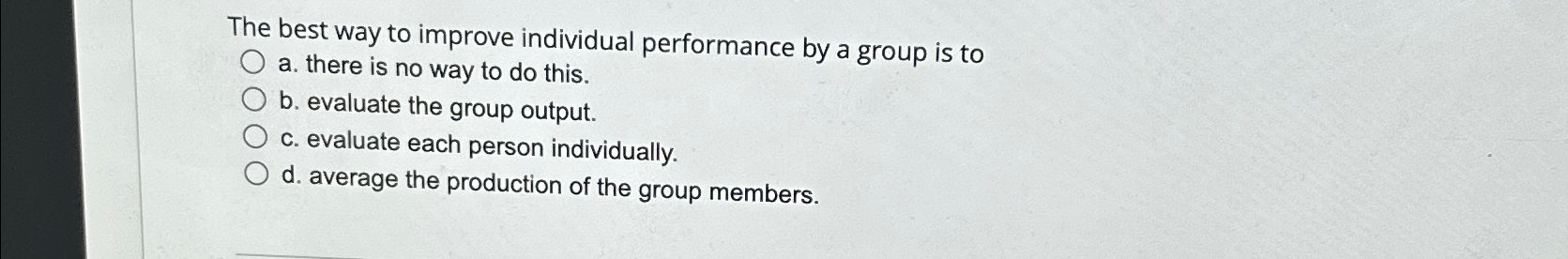 Solved The best way to improve individual performance by a | Chegg.com