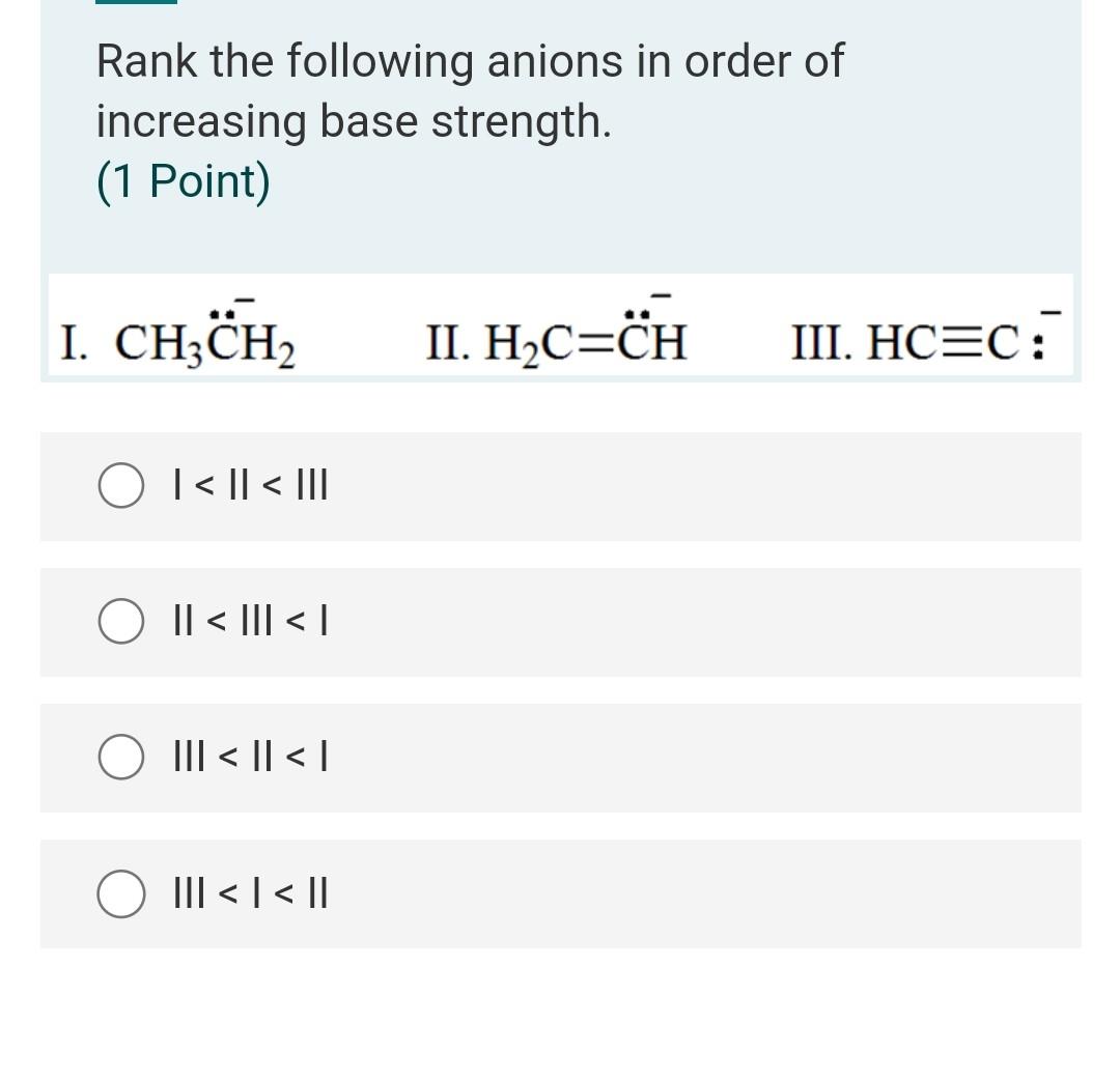 Solved Rank the following anions in order of increasing base | Chegg.com