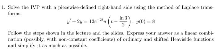Solved Solve the IVP with a piecewise-defined right-hand | Chegg.com