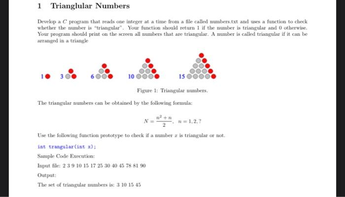 Solved 1 Trianglular Numbers Develop a C program that reads | Chegg.com