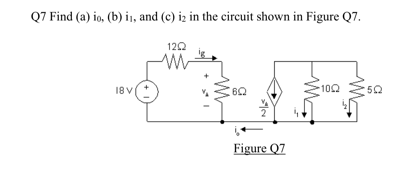 Solved Q7 ﻿Find (a) i0, (b) i1, ﻿and (c) i2 ﻿in the circuit | Chegg.com