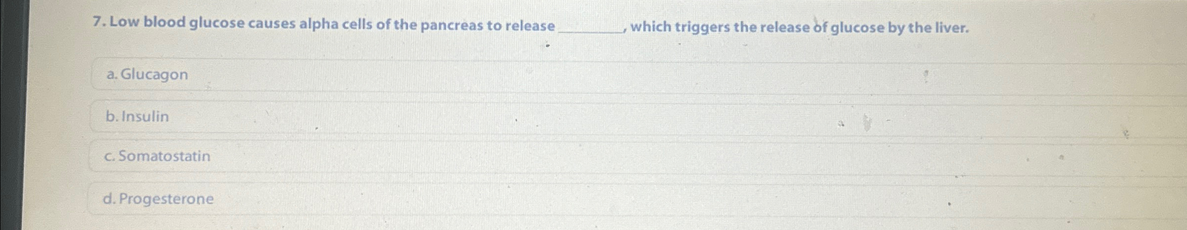 Solved Low blood glucose causes alpha cells of the pancreas | Chegg.com