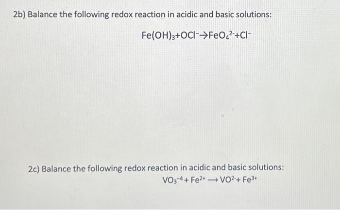 Solved 2b) Balance the following redox reaction in acidic | Chegg.com