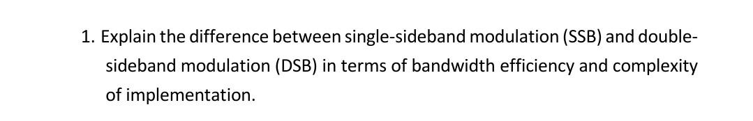 Solved Explain The Difference Between Single Sideband