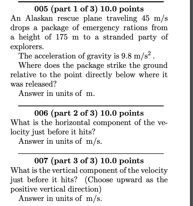 Solved 005 (part 1 ﻿of 3 ) 10.0 ﻿pointsAn Alaskan rescue | Chegg.com