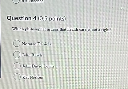 Solved Question 4 ( 0.5 ﻿points)Which philosopher argues | Chegg.com
