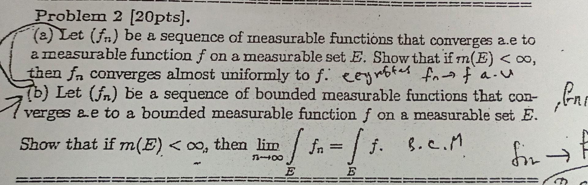 Solved Problem 2 [20pts]. (a) Let (fn) be a sequence of | Chegg.com