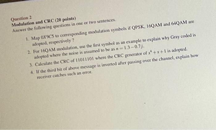 Solved Question 2 Modulation and CRC (20 points) Answer the | Chegg.com
