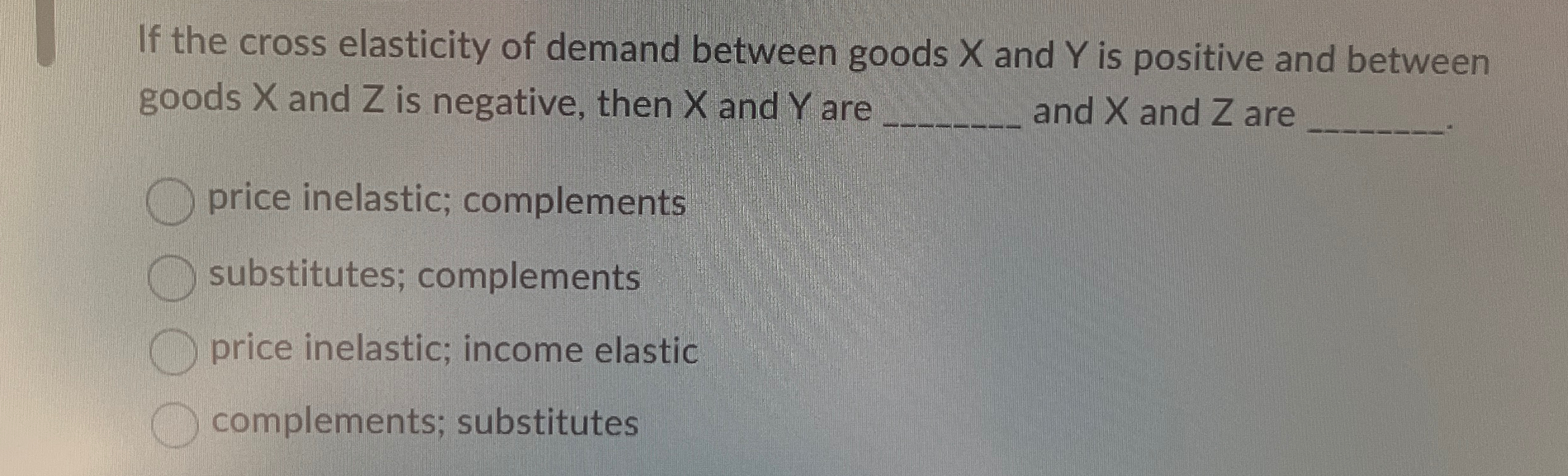 Solved If the cross elasticity of demand between goods x | Chegg.com