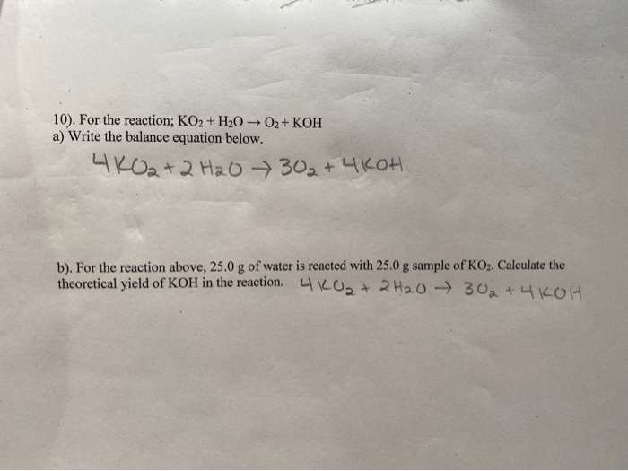 Solved For the reaction; KO2 + H2O = O2 + KOHb) 25.0g of | Chegg.com