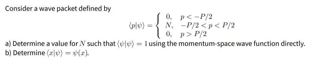 Solved Consider a wave packet defined by 0, N, 0, p