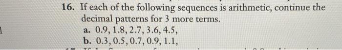 Solved 16. If each of the following sequences is arithmetic, | Chegg.com